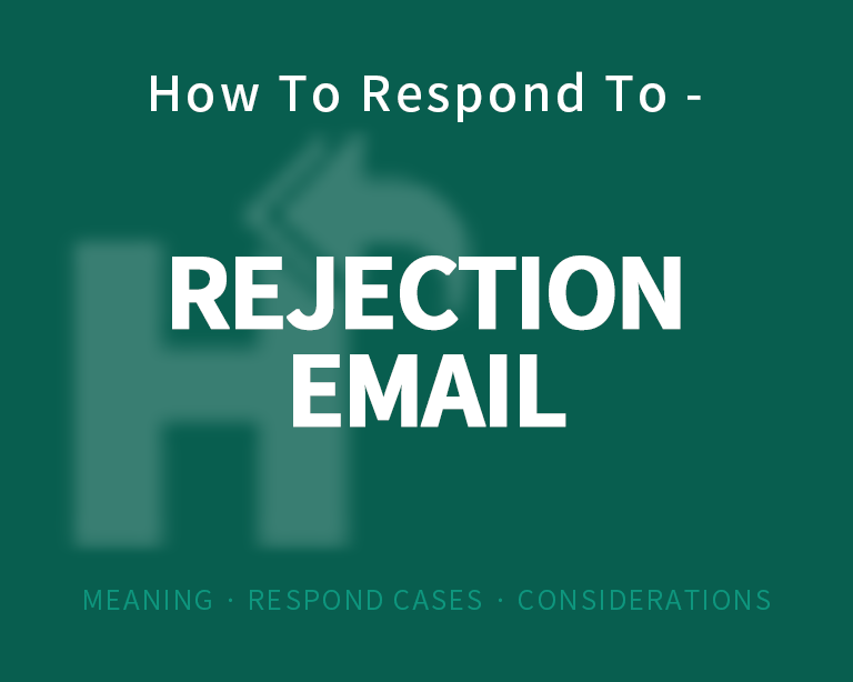 The best way to respond to a rejection email | How To Respond To ... ? The best way to respond to a rejection email | How To Respond To ... ?